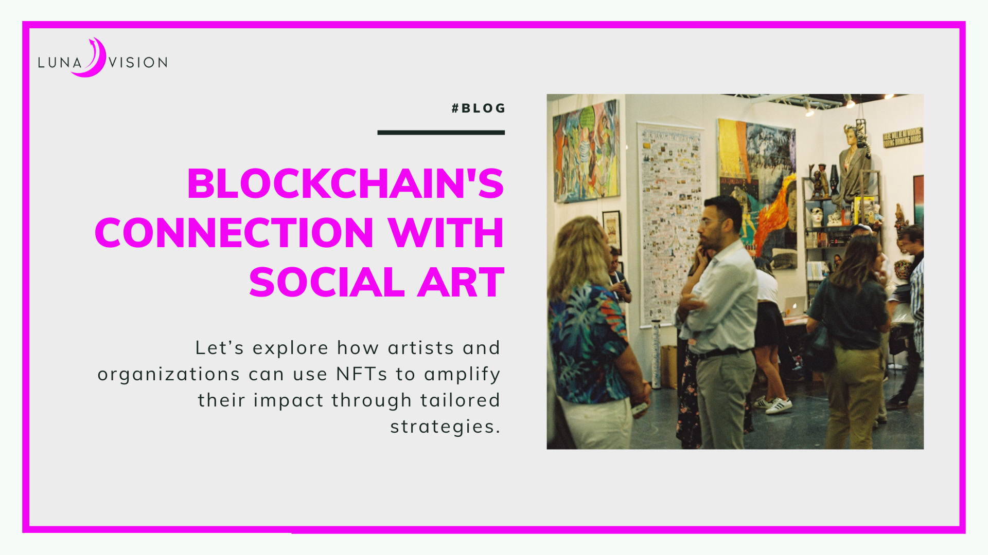 Art and Impact: Blockchain's Role in Supporting Socially Conscious Art